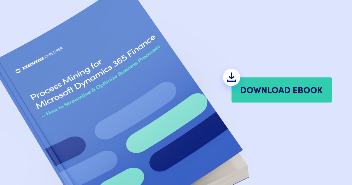 eBook: Process Mining for Microsoft Dynamics 365 Finance